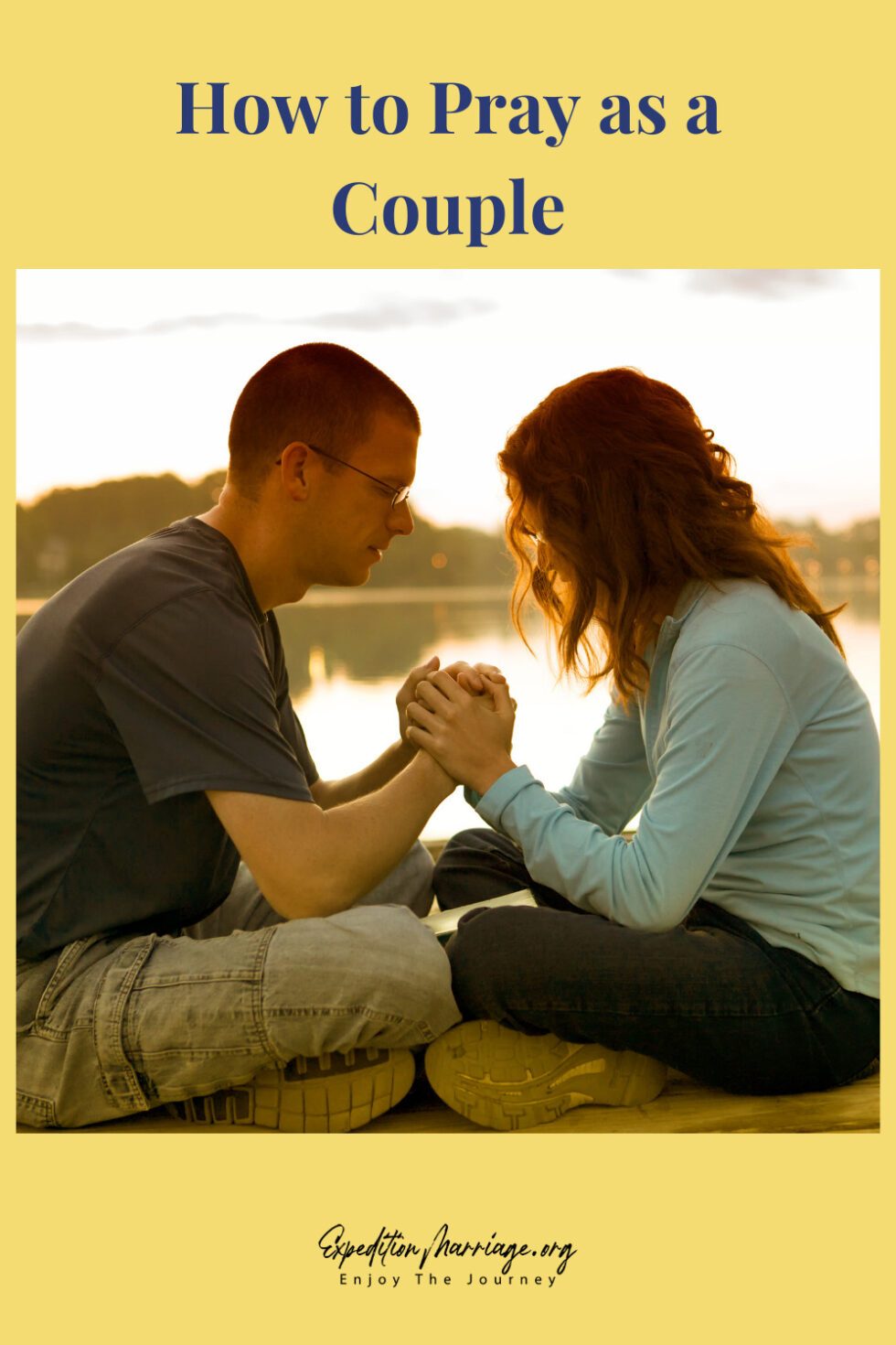 How to Pray as a Couple - Expedition Marriage